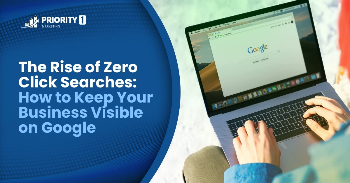 The Rise of Zero-Click Searches: How to Keep Your Business Visible on ...